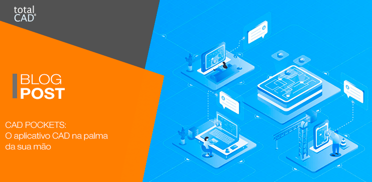 CAD POCKETS: O aplicativo CAD na palma da sua mão! - Blog totalCAD